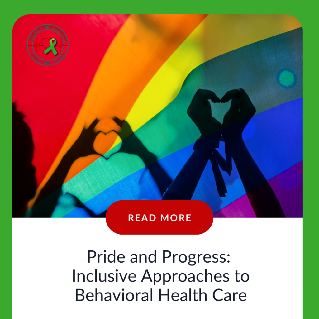 Pride and Progress: Inclusive Approaches to Behavioral Health Care ...