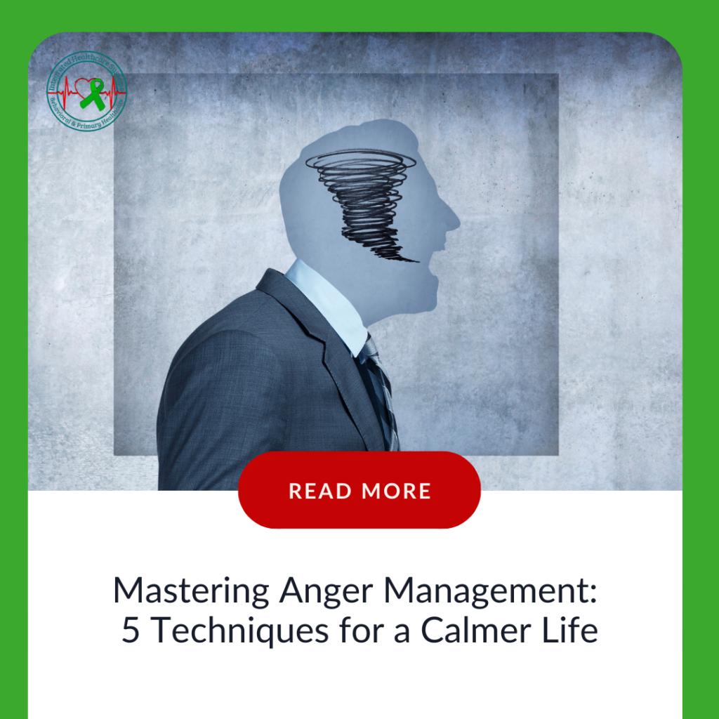 Mastering Anger Management: 5 Techniques for a Calmer Life - Integrated ...